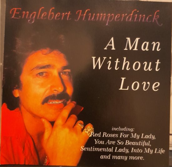 a man without love - engelbert humperdinck, Engelbert Humperdinck ...