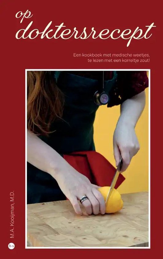Op doktersrecept, MA Kooijman，MD | 9789464686913 | Boeken | bol