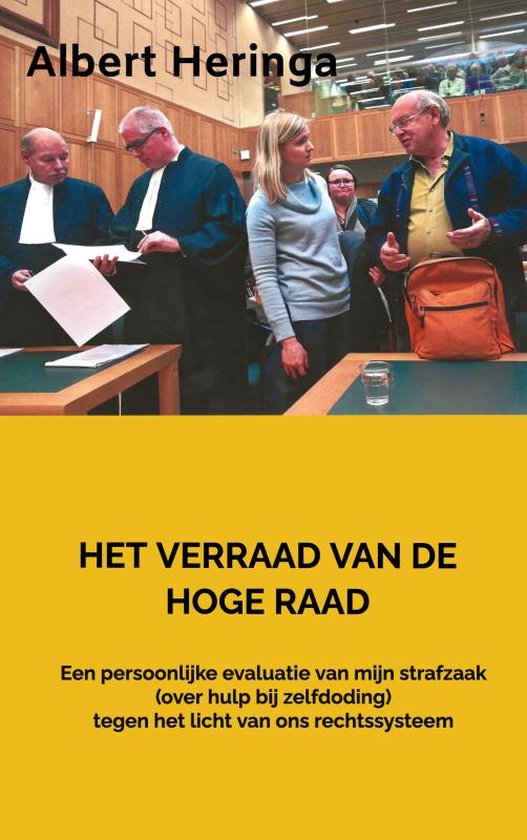 HET VERRAAD VAN DE HOGE RAAD, Albert Heringa | 9789464658248 | Boeken | bol