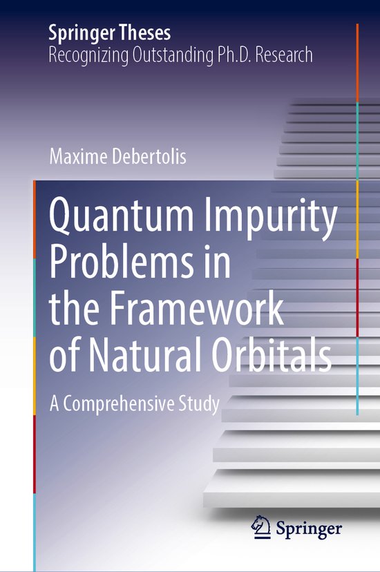 Springer Theses- Quantum Impurity Problems in the Framework of Natural Orbitals |... | bol.com