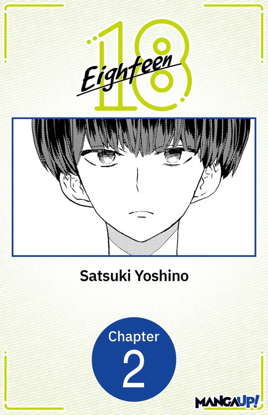 Eighteen CHAPTER SERIALS 2 - Eighteen #002 (ebook), Satsuki Yoshino ...