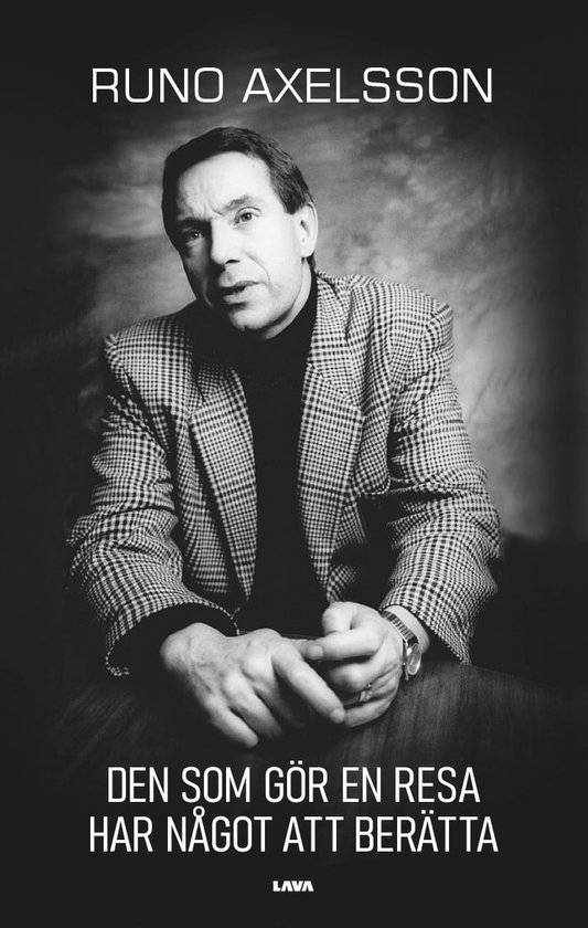 Den som gör en resa har något att berätta (ebook), Runo Axelsson | 9789189849587 | Boeken | bol.com