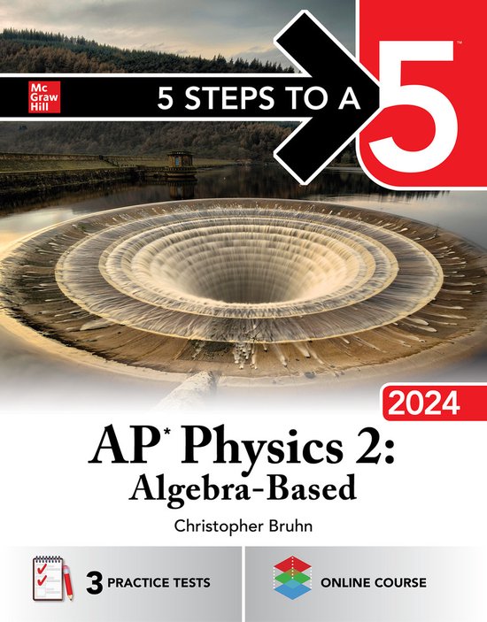 5 Steps to a 5: AP Physics 2: Algebra-Based 2024, Christopher Bruhn ...