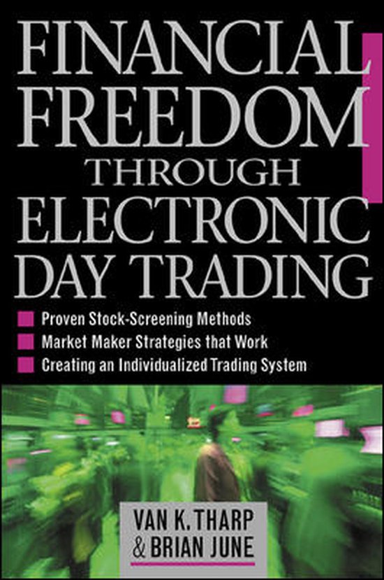 Financial Freedom Through Electronic Day Trading | 9780071362955 ...