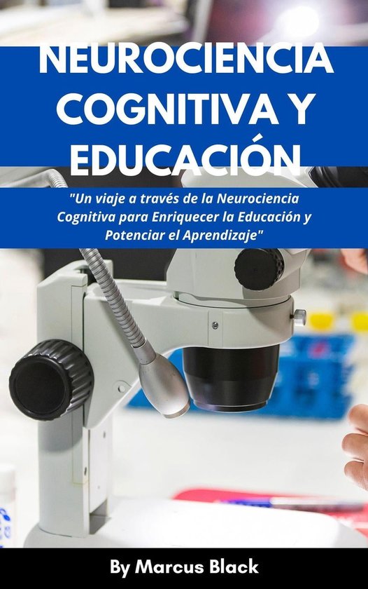 Neurociencia Cognitiva y Educacion (ebook), Marcus Black | 9798223667759 | Boeken | bol