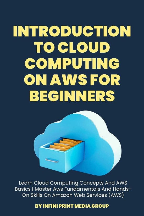Introduction To Cloud Computing On AWS For Beginners (ebook), Infini ...