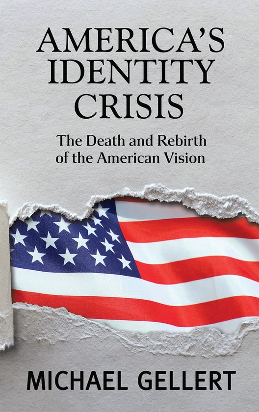 America's Identity Crisis, Michael Gellert | 9781944387242 | Boeken | bol
