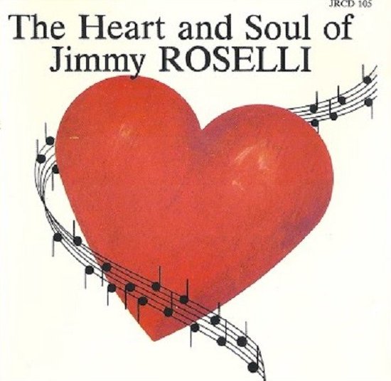 Jimmy Roselli - The Heart & Soul (2 CD), Jimmy Roselli | Muziek | bol
