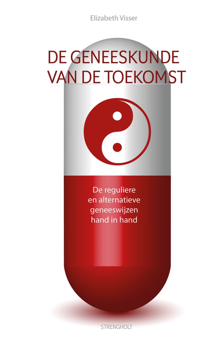 De geneeskunde van de toekomst, Elizabeth Visser | 9789049401269 ...