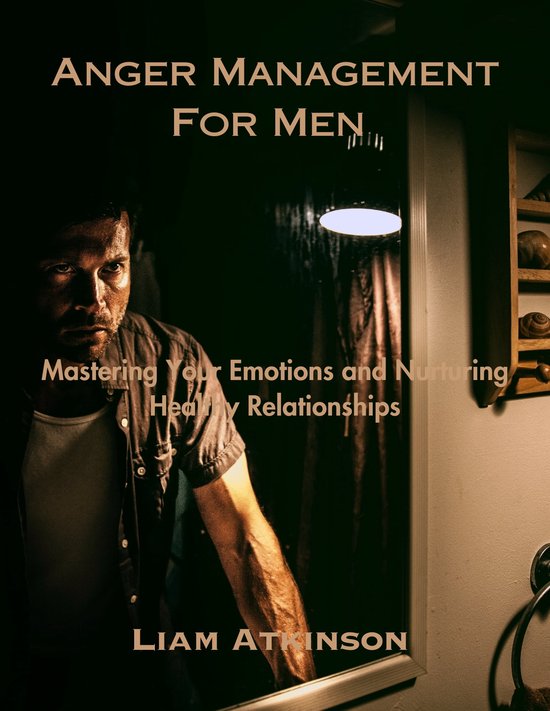 Anger Management for Men (ebook), Liam Atkinson | 1230006840877 ...