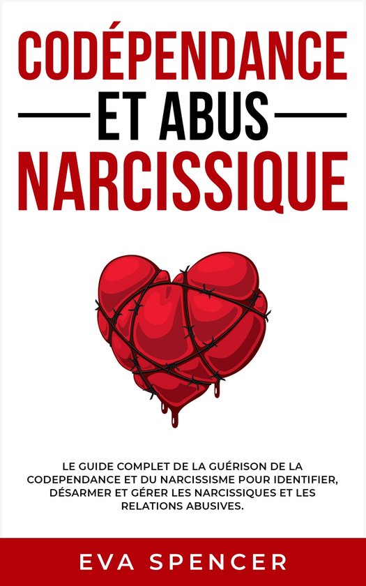 Codépendance et abus narcissique (ebook), Eva Spencer | 9781835122808 ...