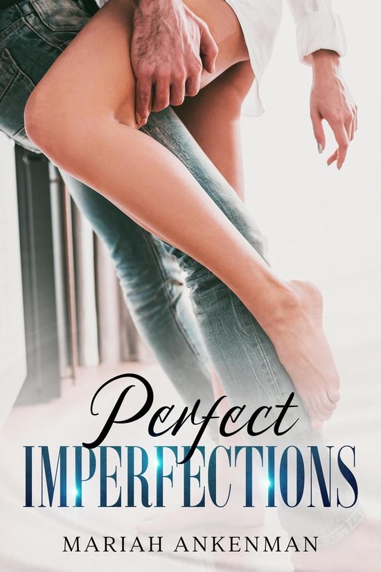 Perfect Imperfections (ebook), Mariah Ankenman | 9798988173762 | Boeken | bol.com
