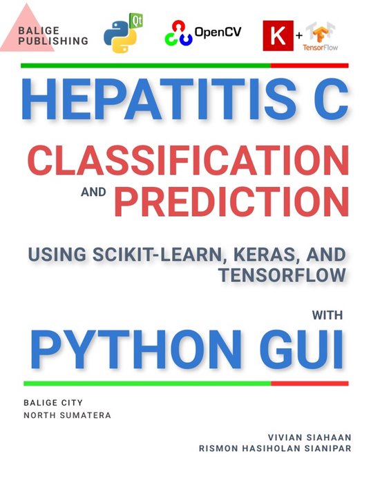 HEPATITIS C: CLASSIFICATION AND PREDICTION USING SCIKIT-LEARN, KERAS, AND TENSORFLOW... | bol