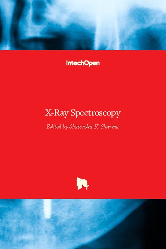 X-Ray Spectroscopy | 9789533079677 | SHATENDRA K SHARMA | Boeken | bol