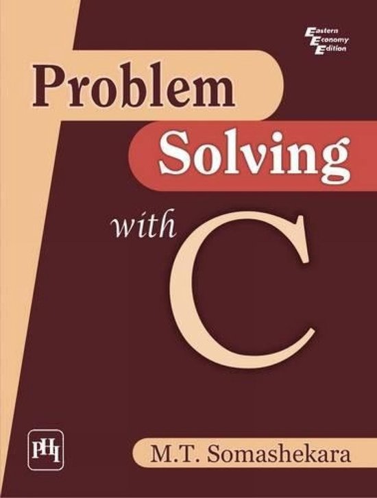 Problem Solving with C, M.T. Somashekara | 9788120338166 | Boeken | bol