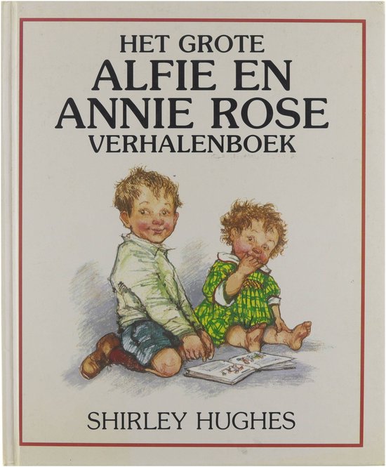 Grote Alfie En Annie Rose Verhalenboek, Hughes Shirley 1929-2022 ...