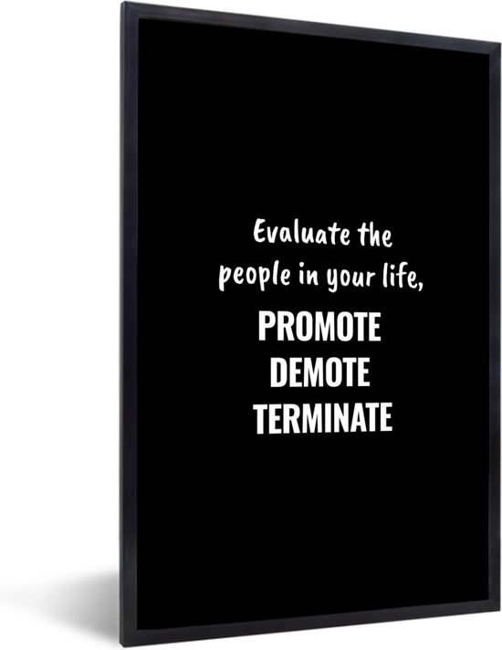 Fotolijst incl. Poster - Evaluate the people in your life, Promote ...