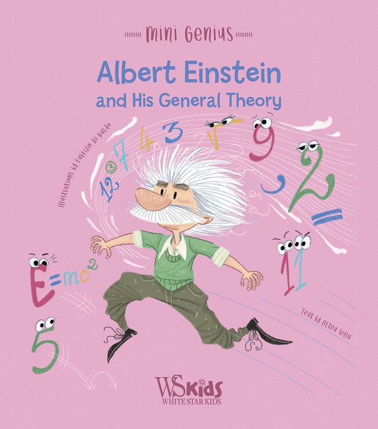 Mini Genius- Albert Einstein and his General Theory | 9788854419070 ...