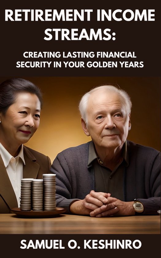 RETIREMENT INCOME STREAMS (ebook), Samuel Keshinro | 1230006711979 ...