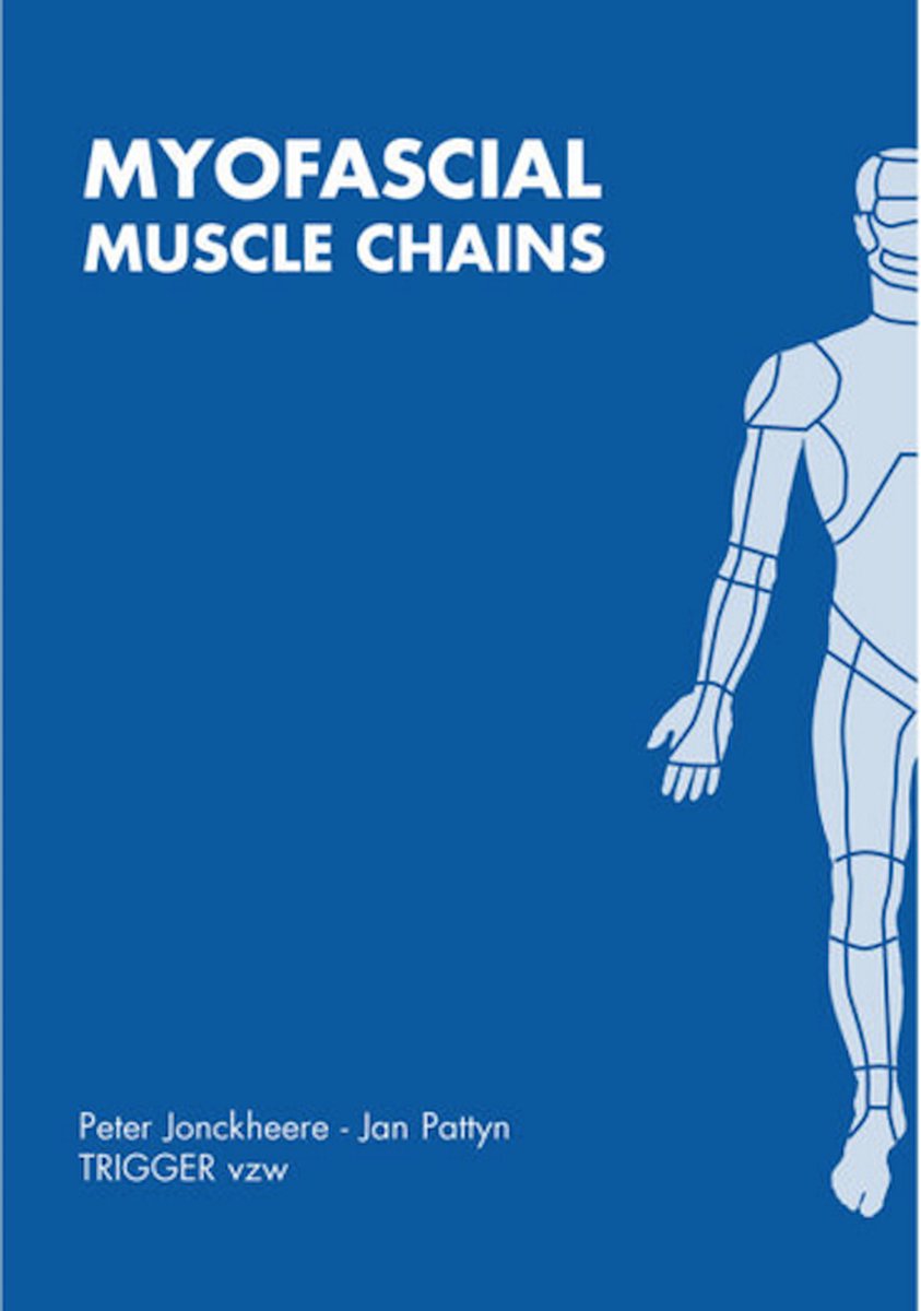 Myofascial muscle chains, P. Jonckheere | 9789080426511 | Boeken | bol