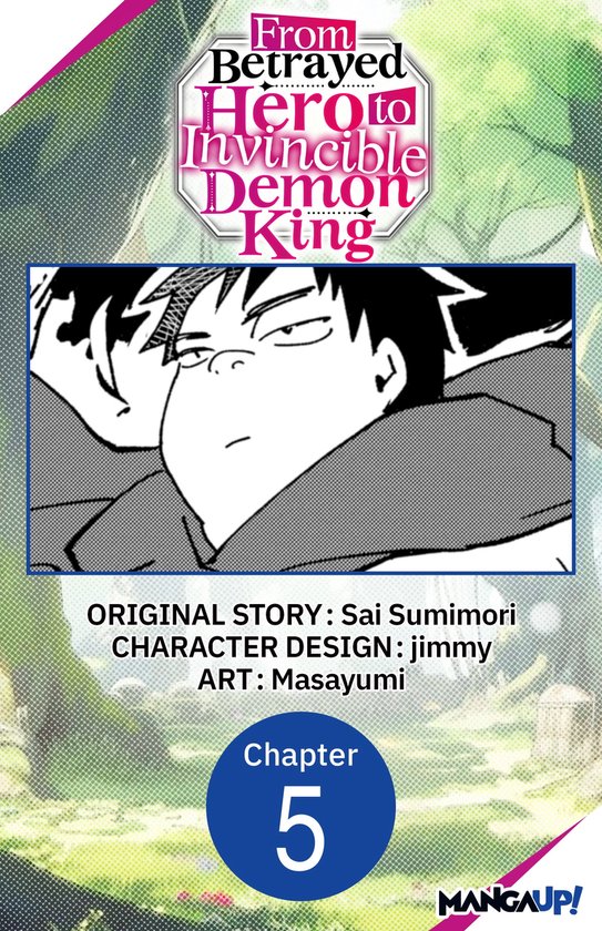 From Betrayed Hero to Invincible Demon King CHAPTER SERIALS 5 - From ...