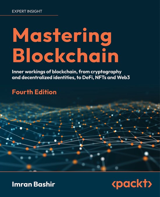Mastering Blockchain - Fourth Edition (ebook), Imran Bashir | 9781803230214 | Boeken | bol