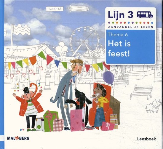 Lijn 3 thema 6 het is feest Leesboek | 9789034577337 | Kim van der Zouw ...