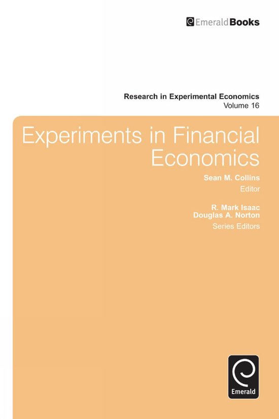 Experiments In Financial Economics | 9781783501403 | Prof R Mark Isaac | Boeken | bol