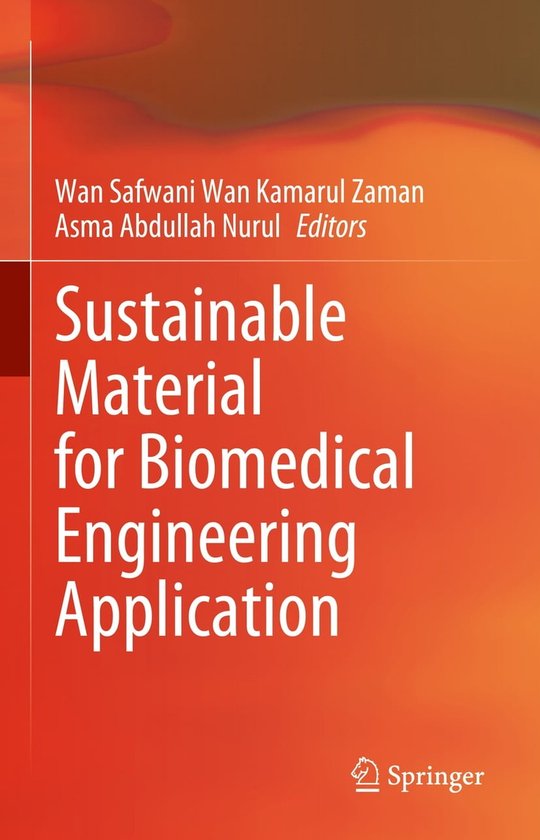 Sustainable Material for Biomedical Engineering Application (ebook) | 9789819922673 |... | bol