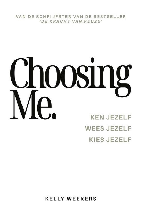 Choosing me, Kelly Weekers | 9789083341712 | Boeken | bol.com