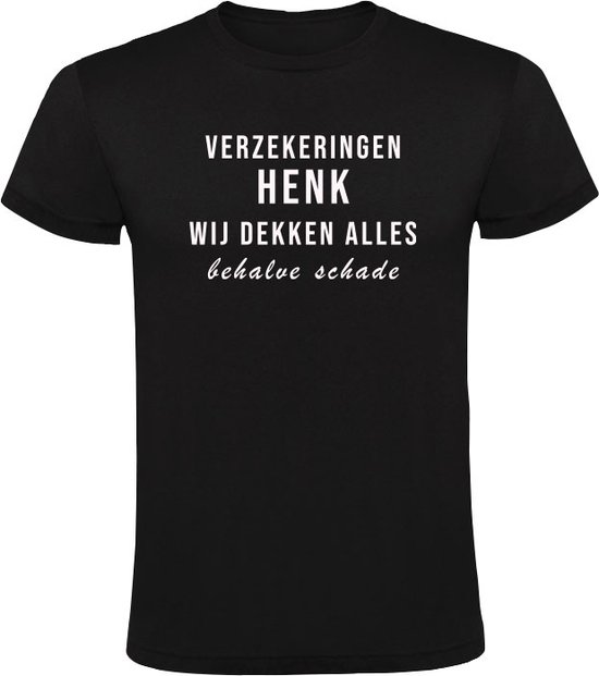 Verzekeringen Henk wij dekken alles behalve schade Heren T-shirt ...