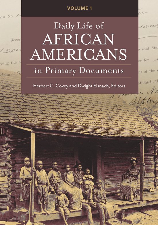 Daily Life of African Americans in Primary Documents [2 volumes] (ebook ...