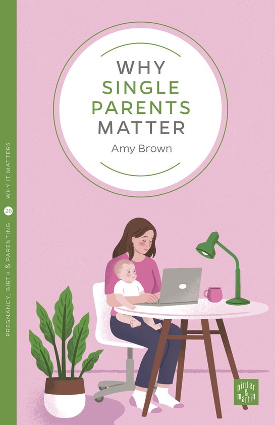 Why Single Parents Matter, Amy Brown | 9781780666556 | Boeken | bol.com