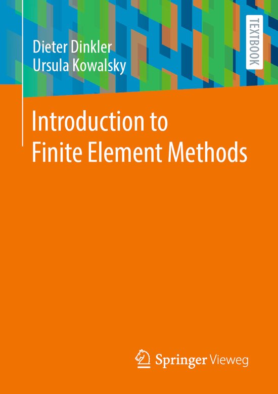 Introduction to Finite Element Methods | 9783658427412 | Dieter Dinkler | Boeken | bol