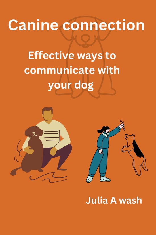 Canine connection (ebook), Julia A wash | 1230006820039 | Boeken | bol.com