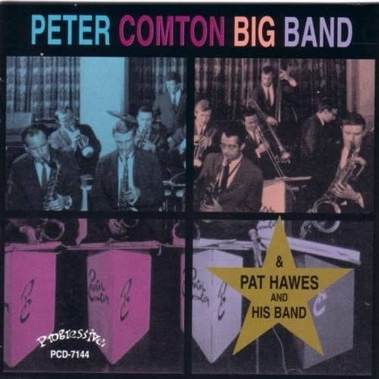 Peter Crompton Big Band & Pat Hawes - Peter Crompton Big Band & Pat ...