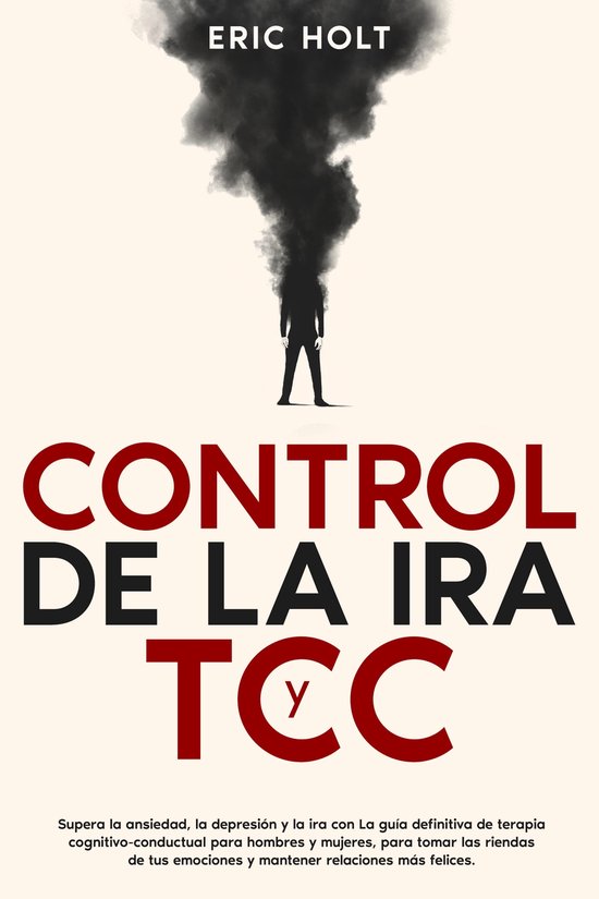 Control de la ira y TCC (ebook), Eric Holt | 9781835122358 | Boeken ...