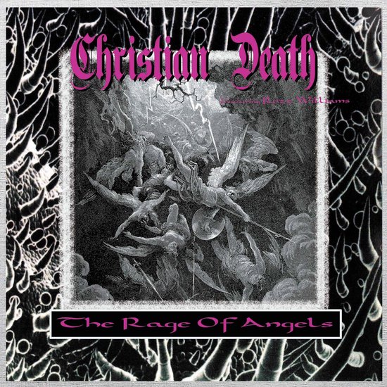 Christian Death featuring Rozz Williams - The Rage Of Angels (LP ...