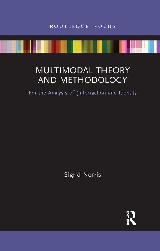 Routledge Focus on Linguistics- Multimodal Theory and Methodology ...