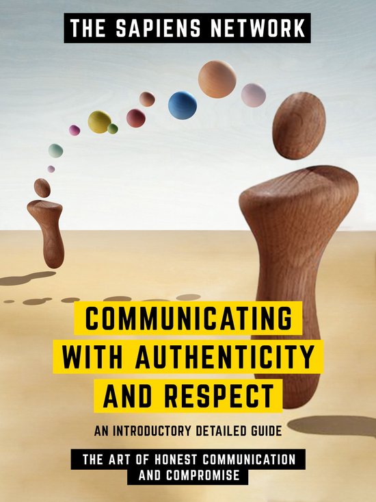 Communicating With Authenticity And Respect - The Art Of Honest ...