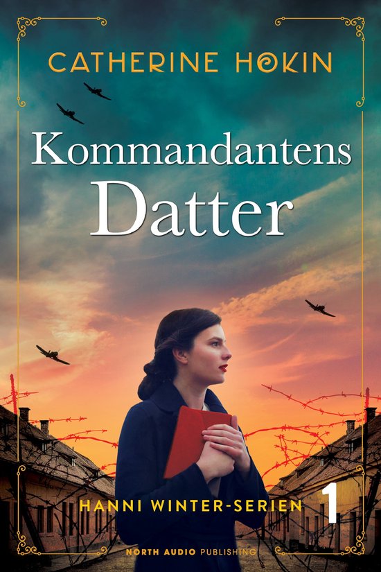 Hanni Winter-serien 1 - Kommandantens datter (ebook), Catherine Hokin ...