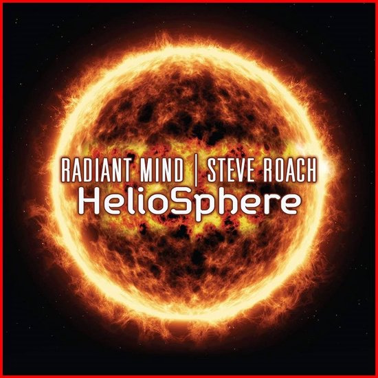 Radiant Mind & Steve Roach - Heliosphere (CD), Radiant Mind & Steve Roach | CD (album)... | bol