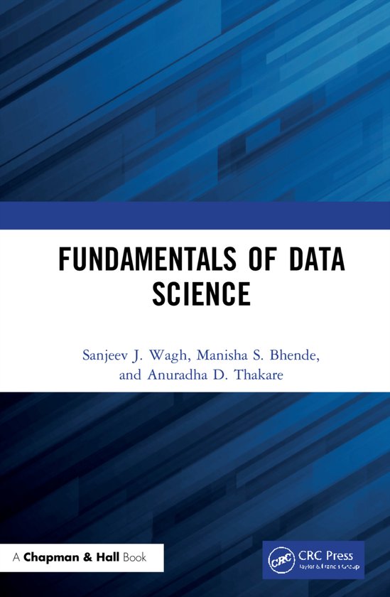 Fundamentals of Data Science | 9781138336186 | Sanjeev J. Wagh | Boeken ...