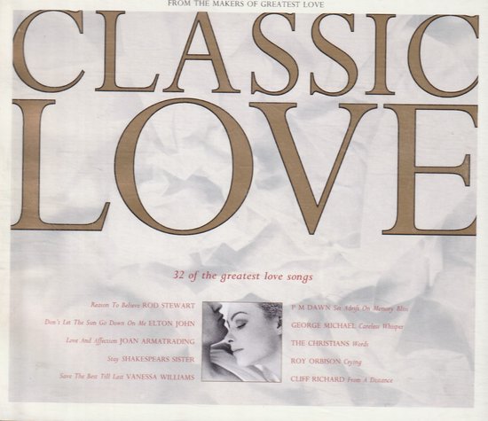 CD Classic Love - 32 Of The Greatest Love Songs, Diverse | Muziek | bol