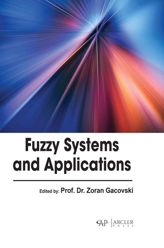 Fuzzy Systems and Applications | 9781774699140 | Boeken | bol.com