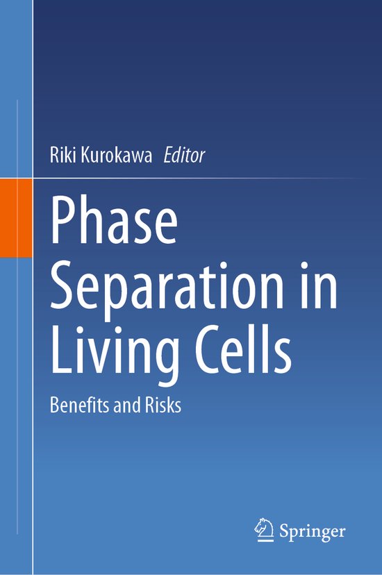 Phase Separation in Living Cells | 9789819948857 | Boeken | bol