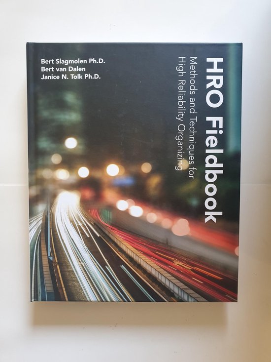 HRO Fieldbook - Methods and techniques for High Reliability Organizing ...