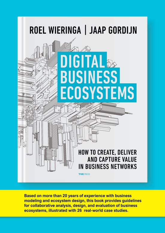 Digital Business Ecosystems. How to Create, Deliver and Capture Value ...