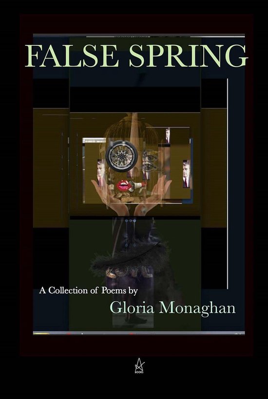 False Spring (ebook), Gloria Monaghan | 9781951214265 | Boeken | bol.com
