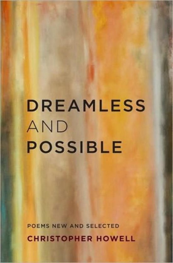 Dreamless and Possible, Christopher Howell | 9780295990125 | Boeken ...